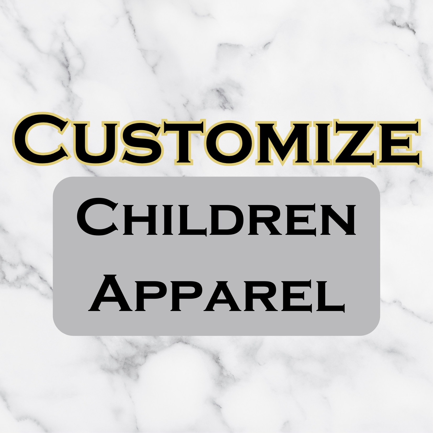 Customize- Children – Noel Customs LLC